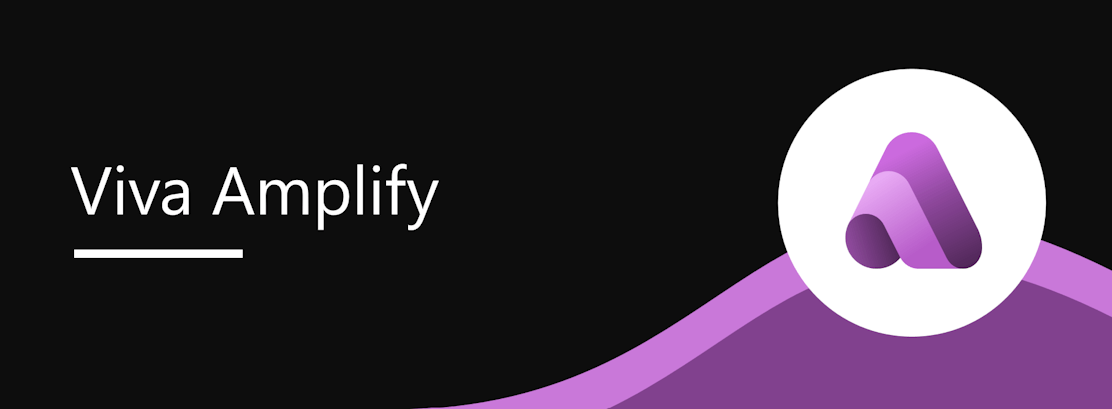 Microsoft Viva: Update to SharePoint publishing limits in Viva Amplify - M365 Admin